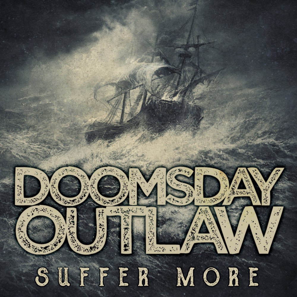 Suffer More par Doomsday Outlaw